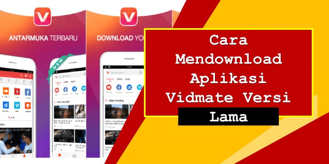 Cara Mendownload Aplikasi Vidmate Versi Lama | TechBanget