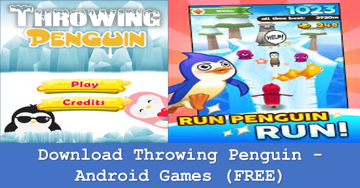 Download Throwing Penguin - Android Games (FREE) | TechBanget